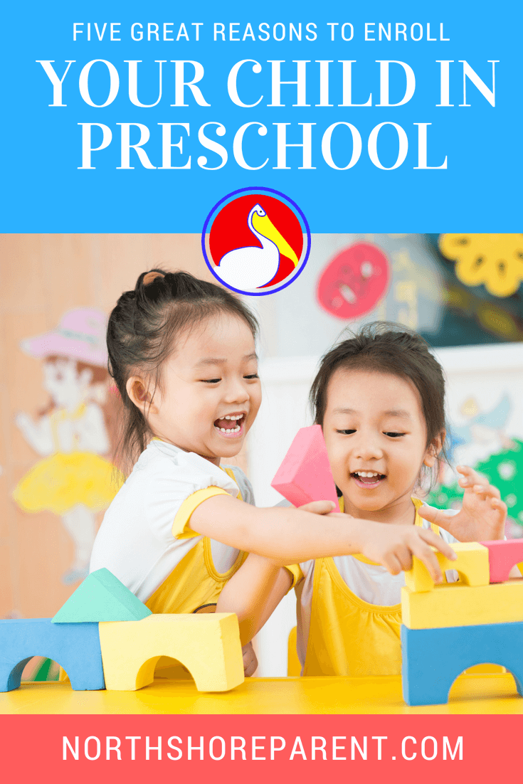 Five Reasons You Should Enroll Your Child In Preschool Northshore Parent Five Reasons You Should Enroll Your Child In Preschool Northshore Parent